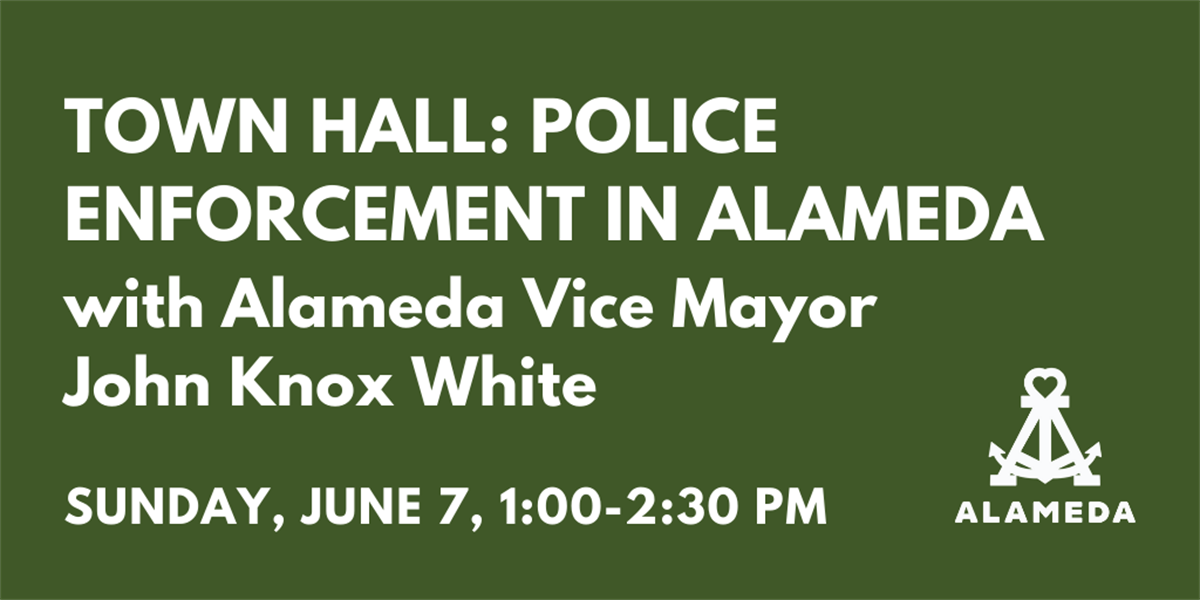 Town Hall: Police enforcement in Alameda | City of Alameda